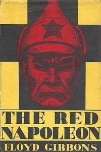The Red Napoleon (Lost American Fiction) by Floyd Gibbons | Goodreads