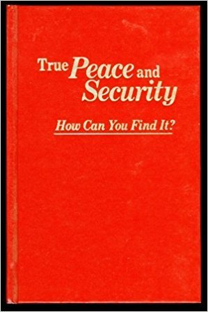 True Peace and Security - How Can You Find It? by Watch Tower Bible and ...