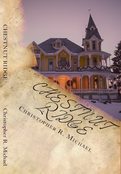 Chestnut Ridge by Christopher R Michael | Goodreads