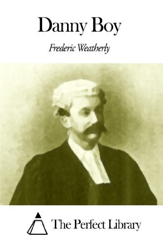 Danny Boy by Frederic Weatherly | Goodreads