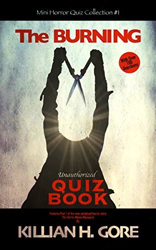 The Burning Unauthorized Quiz Book: Mini Horror Quiz Collection #1 by ...