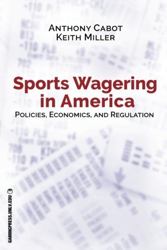 Sports Wagering in America: Policies, Economics, and Regulation ...
