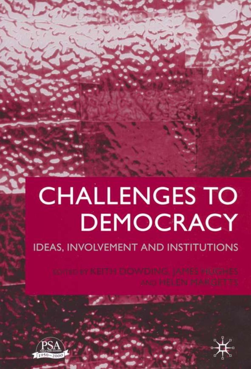 Challenges to Democracy: Ideas, Involvement, and Institutions by Keith ...