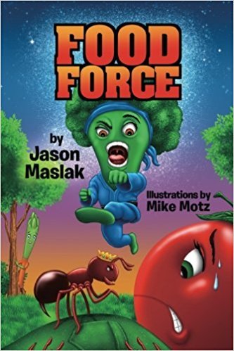 Food Force by Jason Maslak | Goodreads