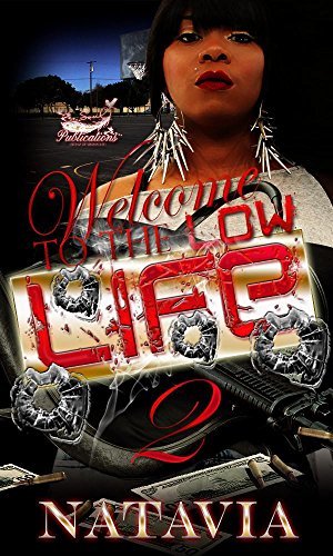 Welcome to the Low Life 2 by Natavia | Goodreads