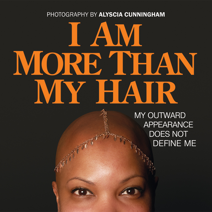 I Am More Than My Hair by Alyscia Cunningham | Goodreads