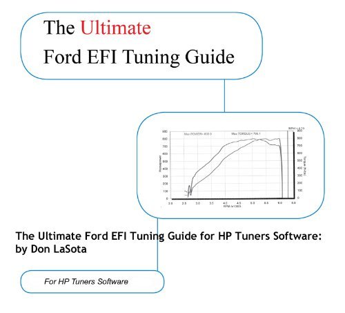 Ford EFI Tuning Guide for HPTuners Software by Don LaSota by Don LaSota ...