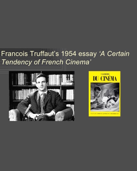 A Certain Tendency of the French Cinema by François Truffaut | Goodreads