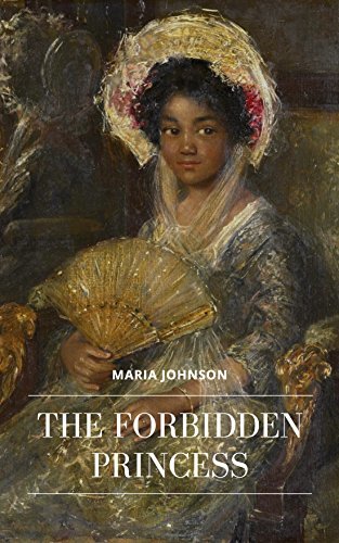 The Forbidden Princess by Maria Johnson | Goodreads