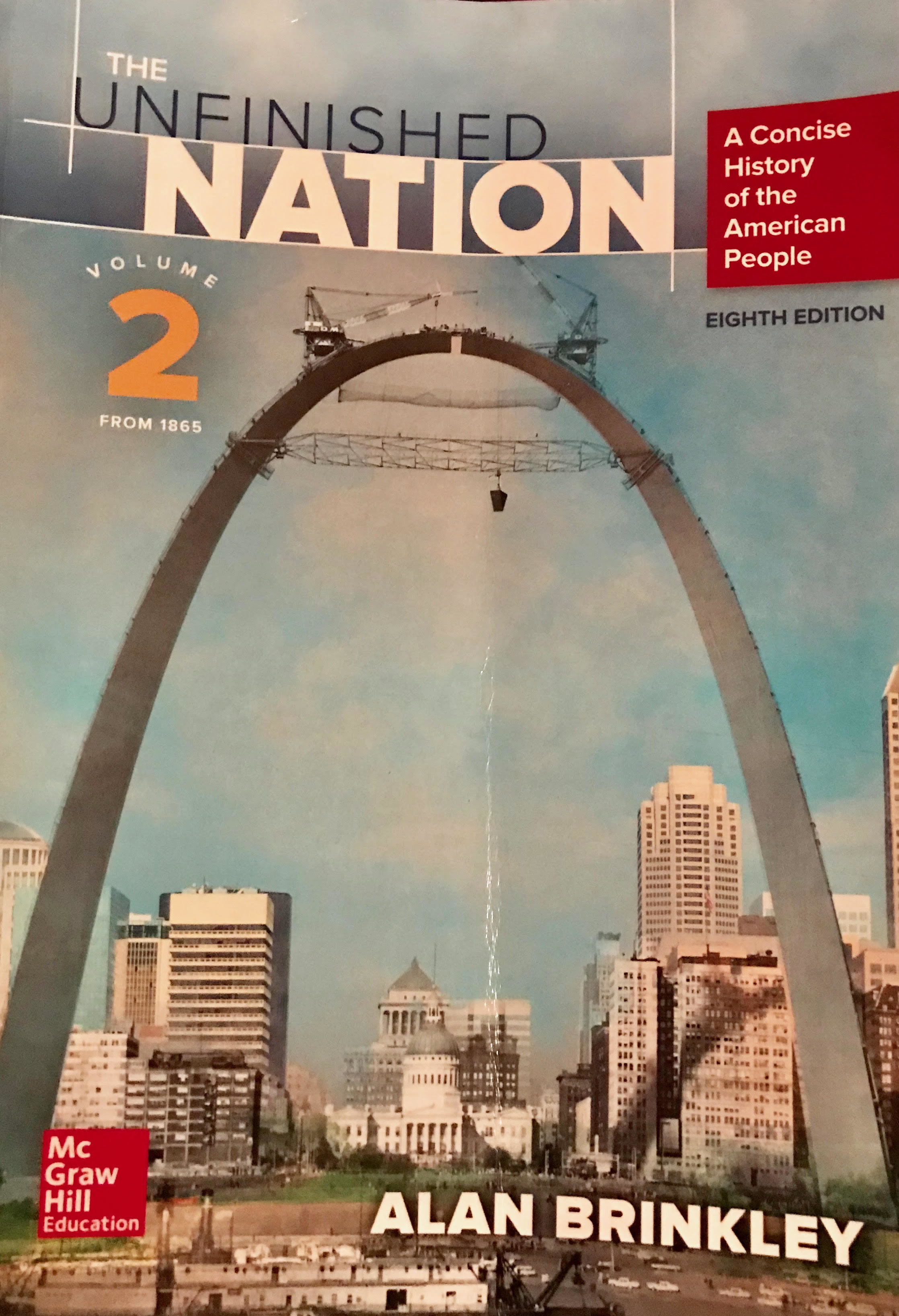 The Unfinished Nation: Volume 2 From 1865 by Alan Brinkley | Goodreads