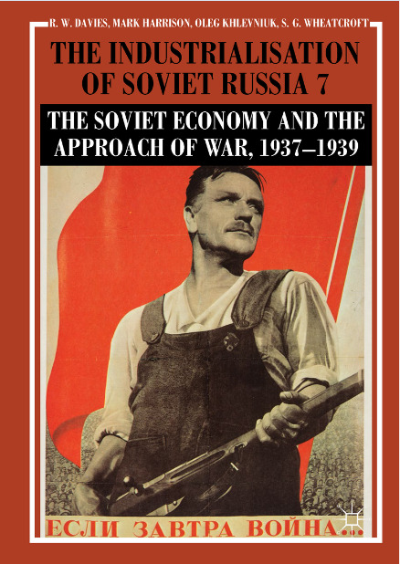 The Industrialisation of Soviet Russia, Volume 7: The Soviet Economy ...