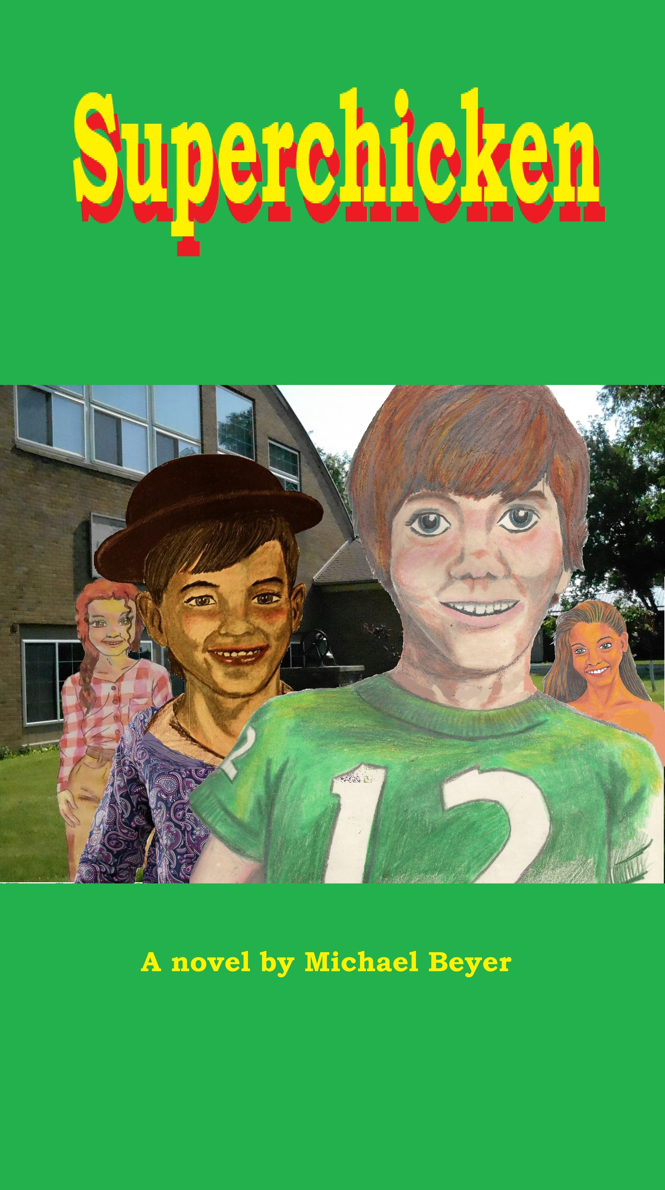 Superchicken by Michael Beyer | Goodreads