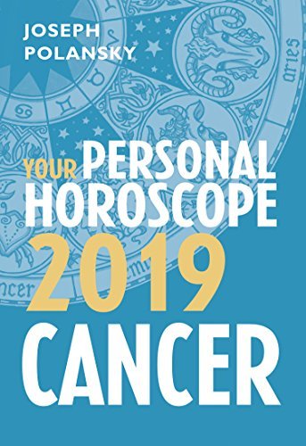Cancer 2019: Your Personal Horoscope by Joseph Polansky | Goodreads