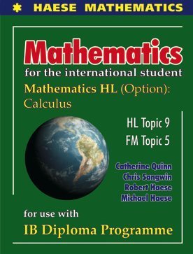 MATHEMATICS FOR THE INTERNATIONAL STUDENT: MATHEMATICS HL (OPTION ...