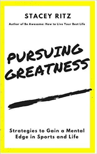 Pursuing Greatness: Strategies to Gain a Mental Edge in Sports and Life ...