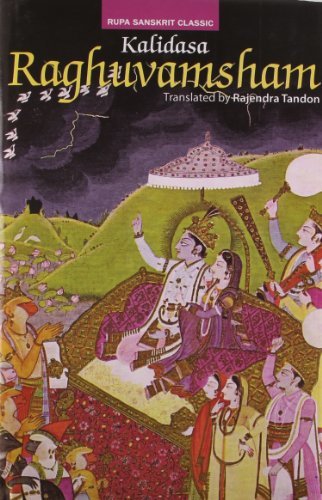Kalidasa Raghuvamsham by Translator Rajendra Tandon | Goodreads