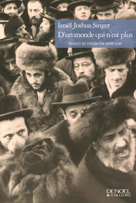 D'un monde qui n'est plus by Israel J. Singer | Goodreads