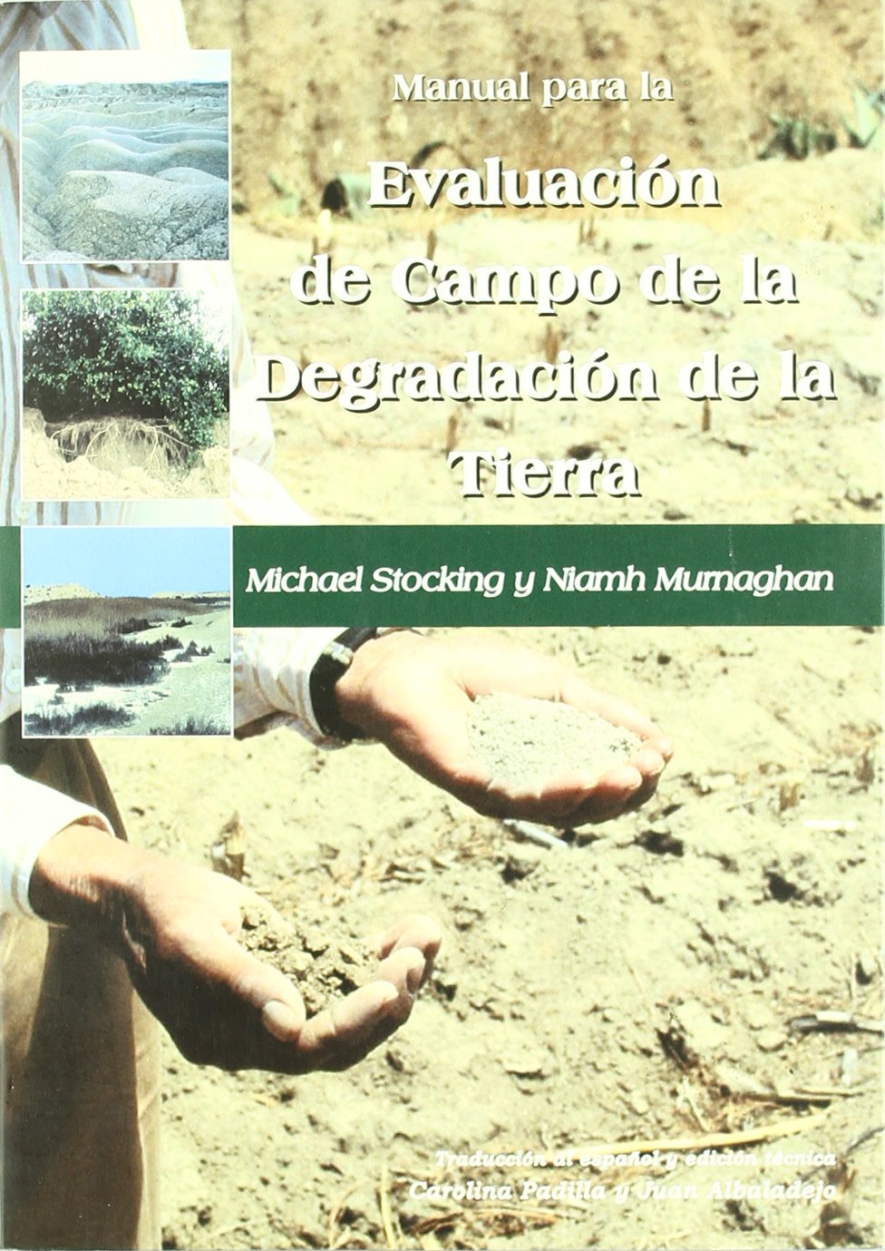 Manual para la evaluación de campo de la degradación de la tierra by ...