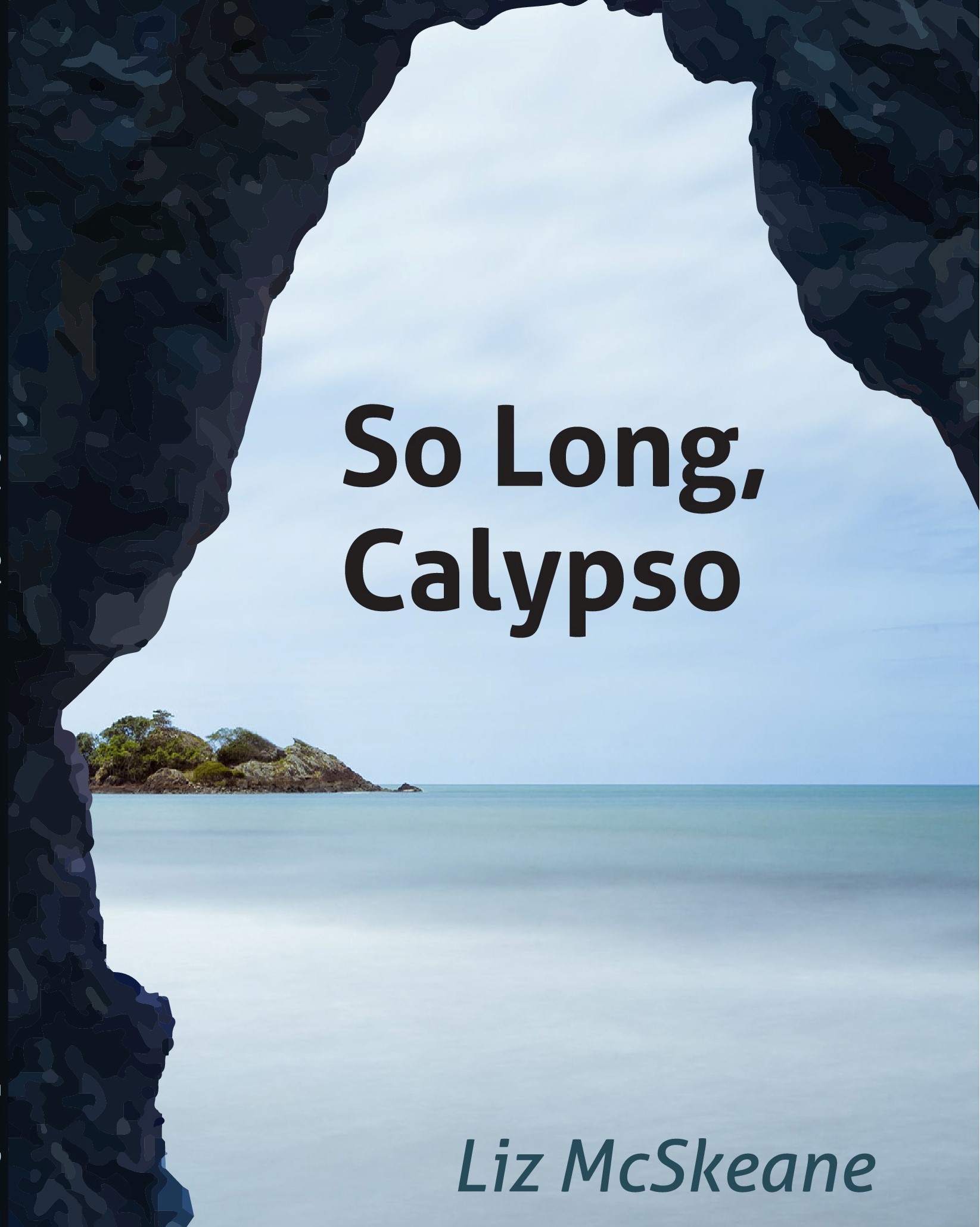 "So Long Calypso" by Liz McSkeane | Goodreads