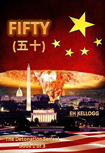 Fifty (Detonation #1) by Eldon Kellogg | Goodreads