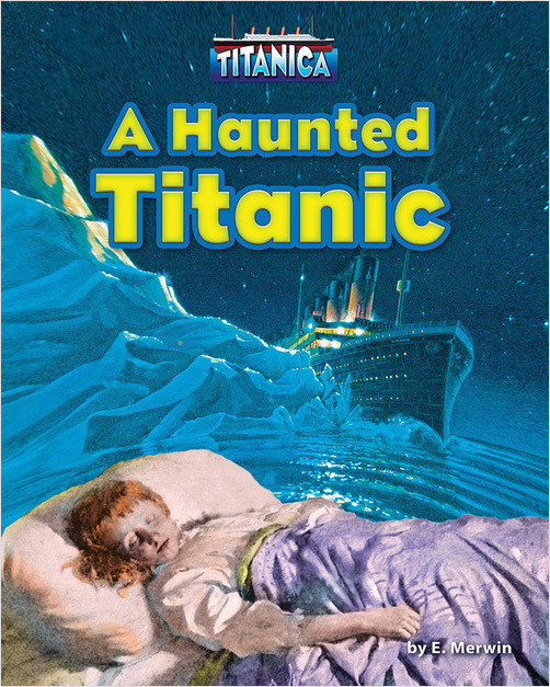 A Haunted Titanic (Titanica) by E. Merwin | Goodreads