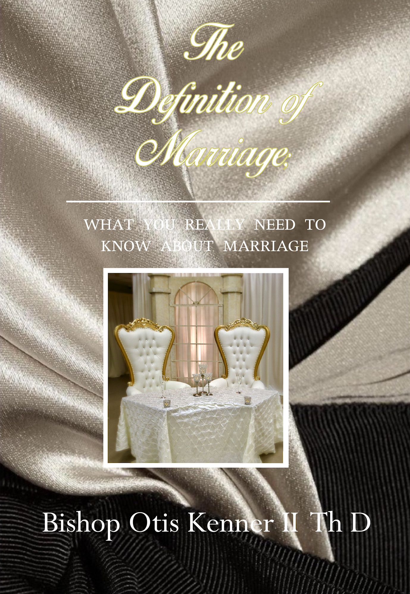 The Definition Of Marriage by Otis Kenner II | Goodreads