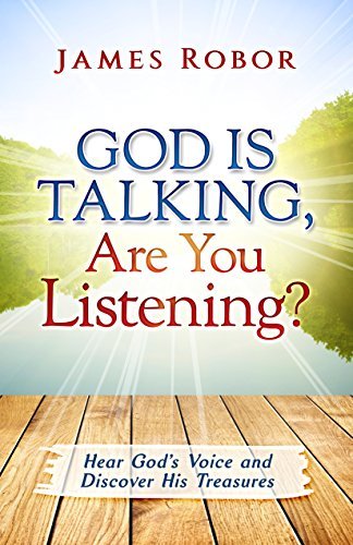 God is Talking, Are You Listening?: Hear God's Voice and Discover His ...