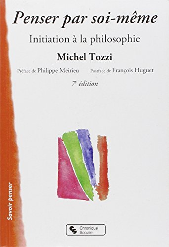 PENSER PAR SOI MEME 6eme Edition by Michel Tozzi | Goodreads