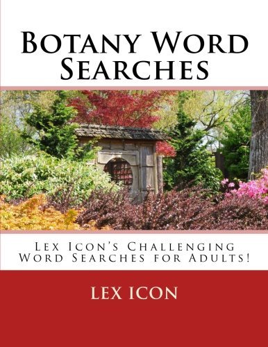 Botany Word Searches: Lex Icon’s Challenging Word Searches for Adults ...