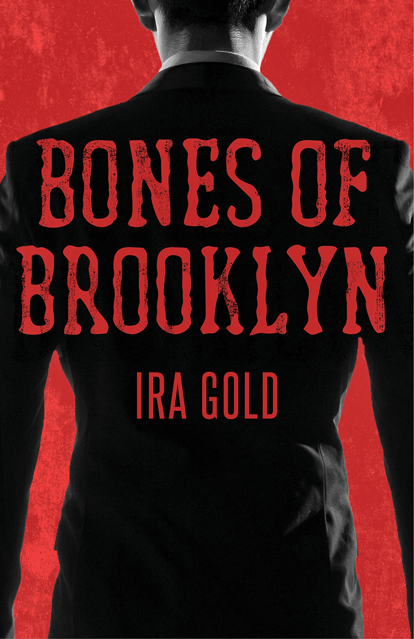 Bones of Brooklyn by Ira Gold | Goodreads