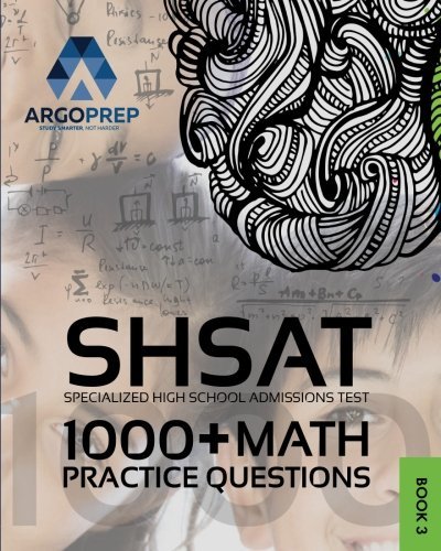 SHSAT Prep: 1,000+ Math Practice Questions | New York City Specialized ...