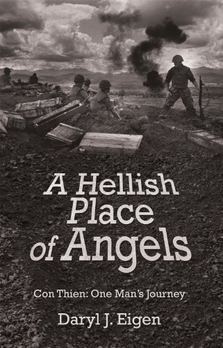 A Hellish Place of Angels: Con Thien: One Man’S Journey by Daryl J ...