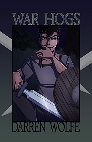War Hogs (The Legend of the Satyr Book 1) by Darren Wolfe | Goodreads