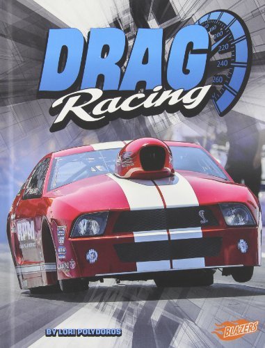 Drag Racing (Blazers: Super Speed) by Lori Polydoros | Goodreads