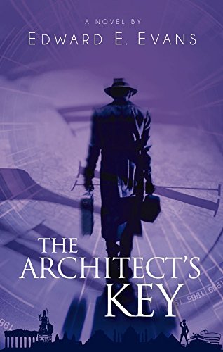 The Architect's Key by Edward E. Evans | Goodreads