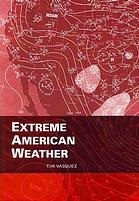 Extreme American Weather by Tim Vasquez | Goodreads