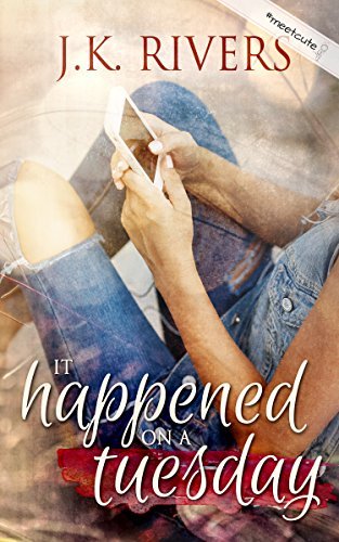 It Happened on a Tuesday (#MeetCute Books) by J.K. Rivers | Goodreads