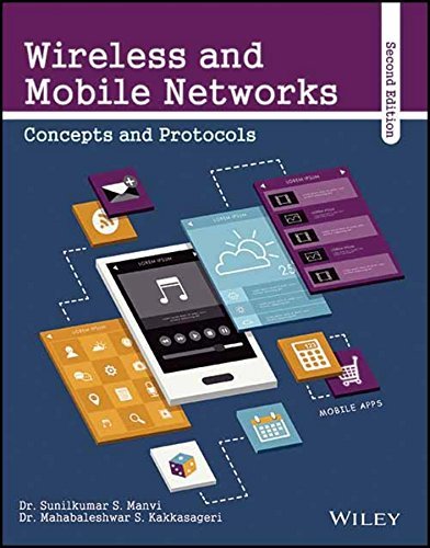 Wireless and Mobile Networks: Concepts and Protocols by MAHABALESHWAR S ...