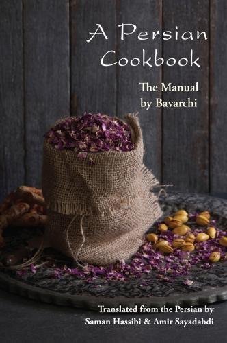 A Persian Cookbook: The Manual by Saman Hassibi | Goodreads