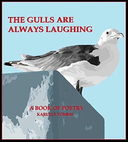 The Gulls Are Always Laughing by Karlyle Tomms | Goodreads