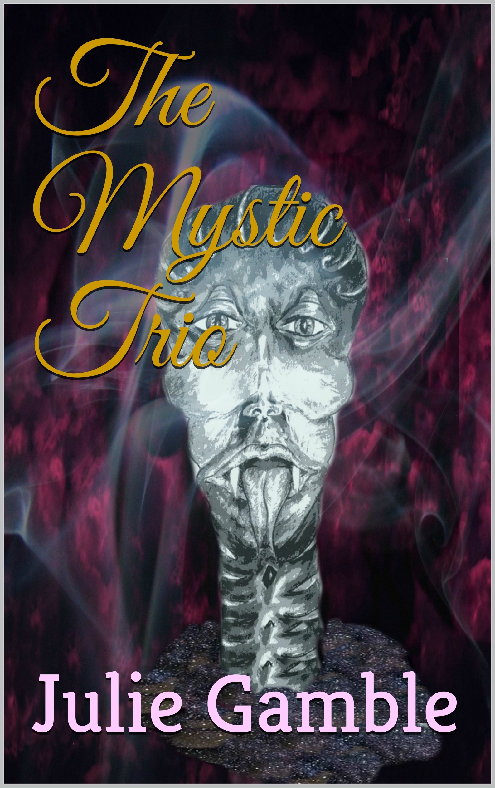 The Mystic Trio by Julie-Anne Gamble | Goodreads