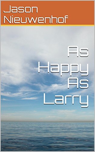 As Happy As Larry (The Larry Day Diaries Book 1) by Jason Nieuwenhof ...