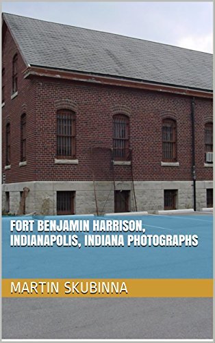 Fort Benjamin Harrison, Indianapolis, Indiana Photographs by Martin ...