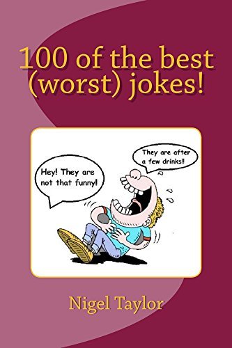 100 of the best (worst) jokes! by Nigel Taylor | Goodreads