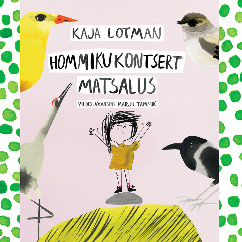 Hommikukontsert Matsalus by Kaja Lotman | Goodreads