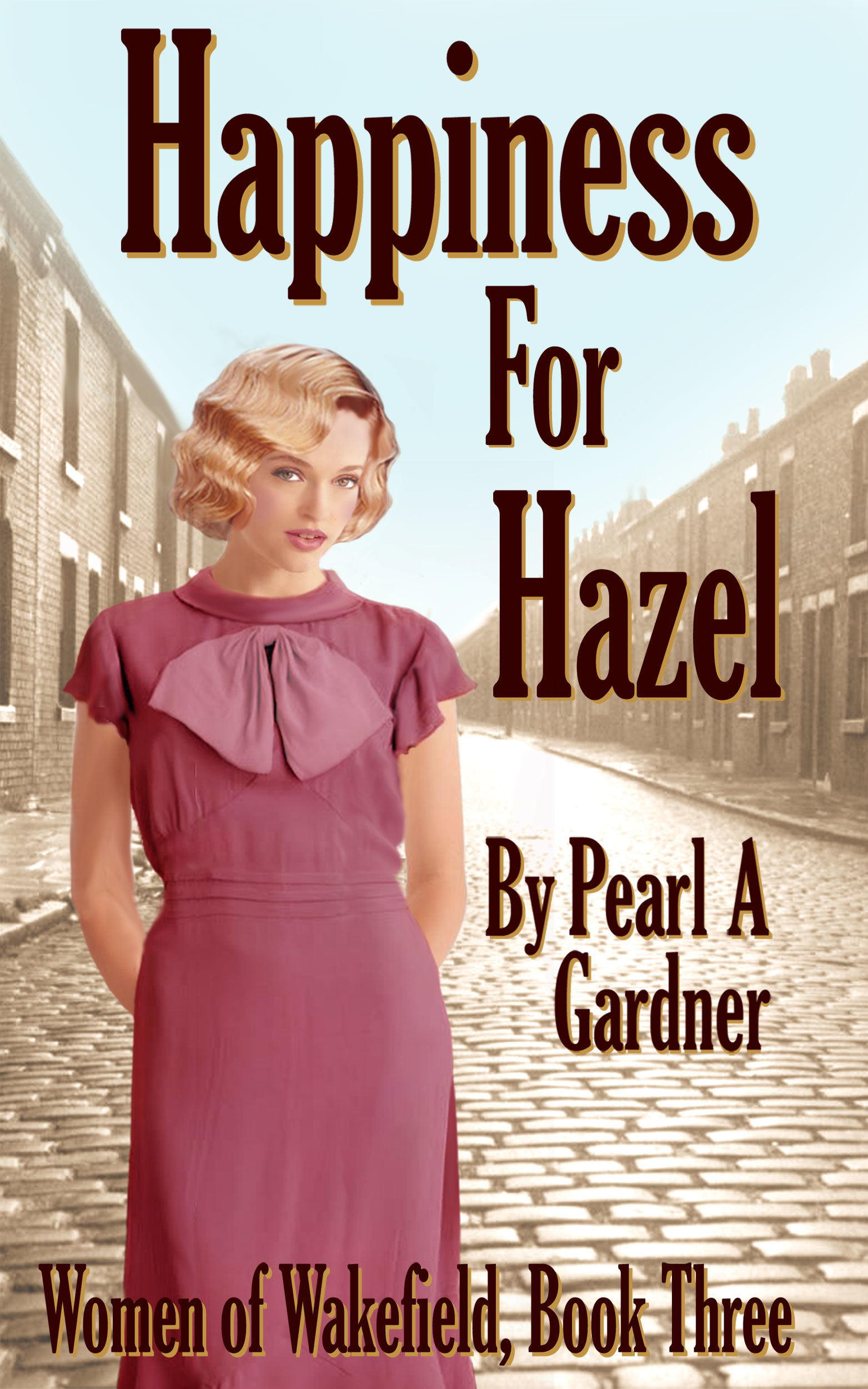 Happiness for Hazel by Pearl A. Gardner | Goodreads
