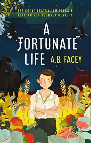 A Fortunate Life: for Younger Readers by A.B. Facey | Goodreads