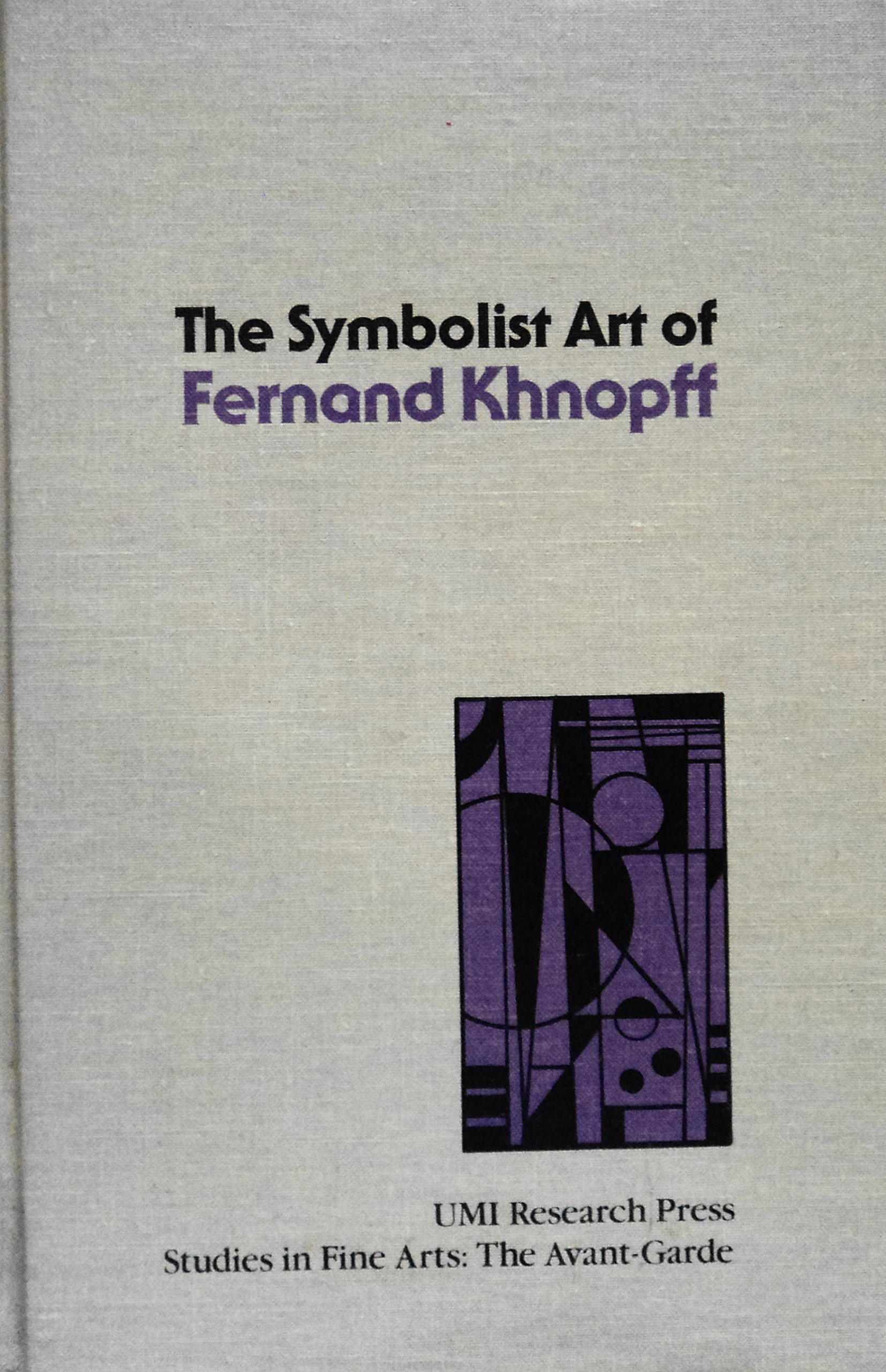 The Symbolist Art of Fernand Khnopff by Jeffery W. Howe | Goodreads