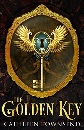 The Golden Key by Cathleen Townsend | Goodreads
