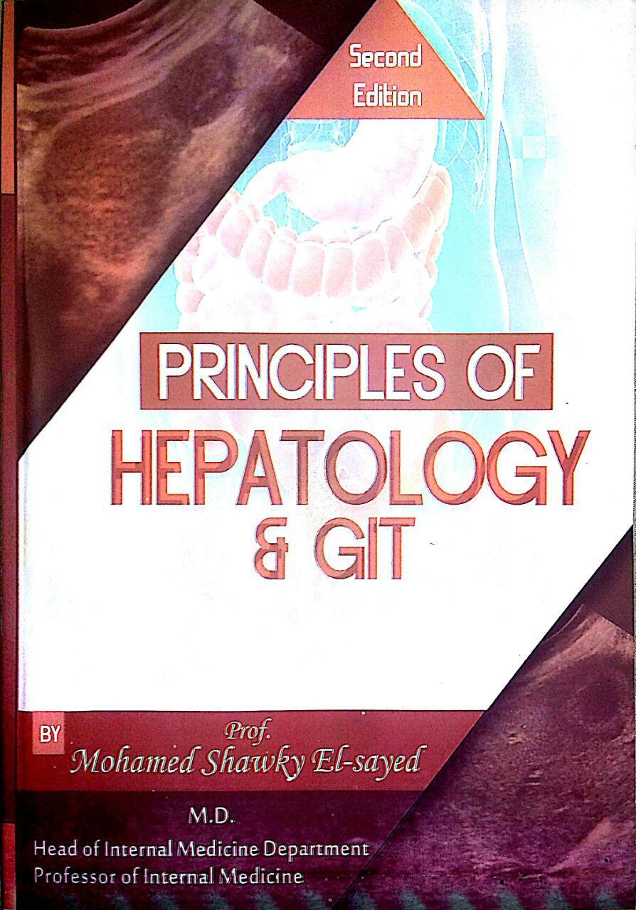 PRINCIPLES OF HEPATOLOGY & GIT by Mohamed Shawky El-sayed | Goodreads
